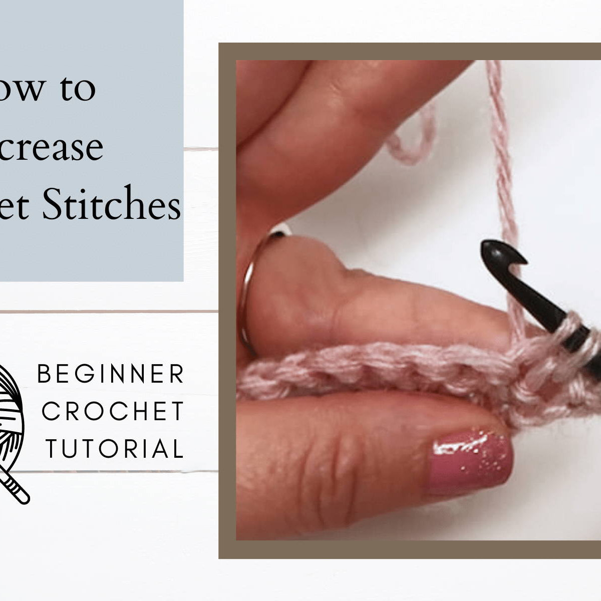 How to Increase Crochet Stitches for Beginners – Mary Maxim Ltd